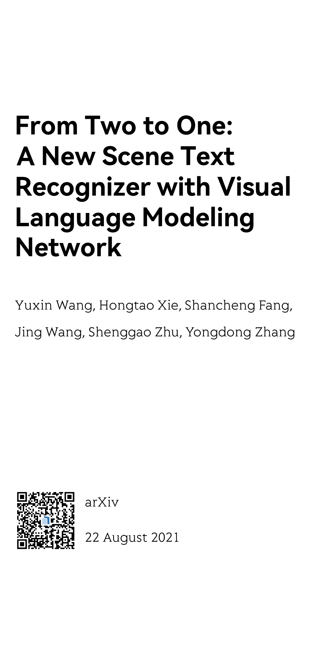 Hot Paper - From Two to One: A New Scene Text Recognizer with Visual Language Modeling Network